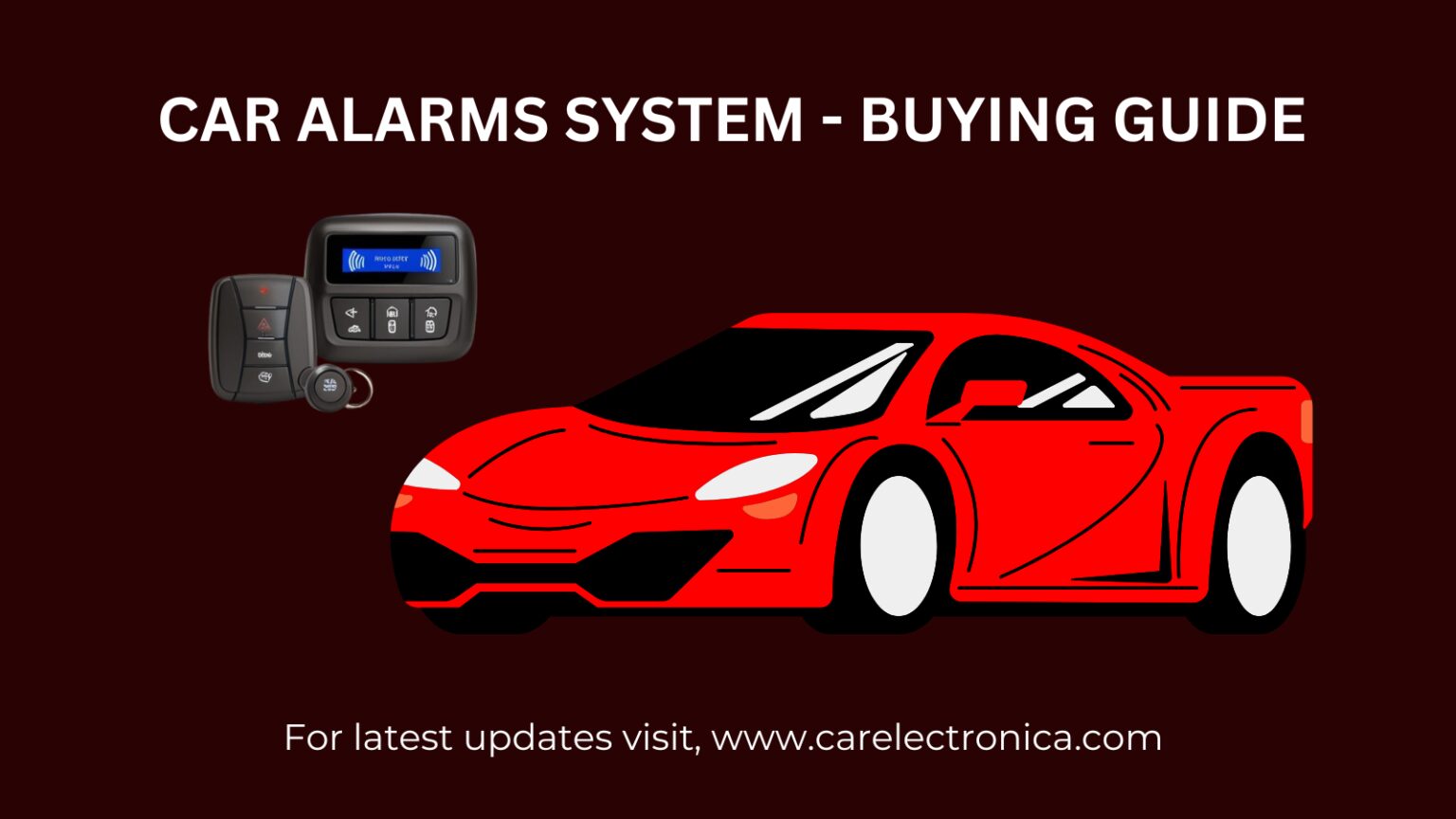 Best Car Alarms Systems Explained: Make a Smart Decision To Secure Your ...